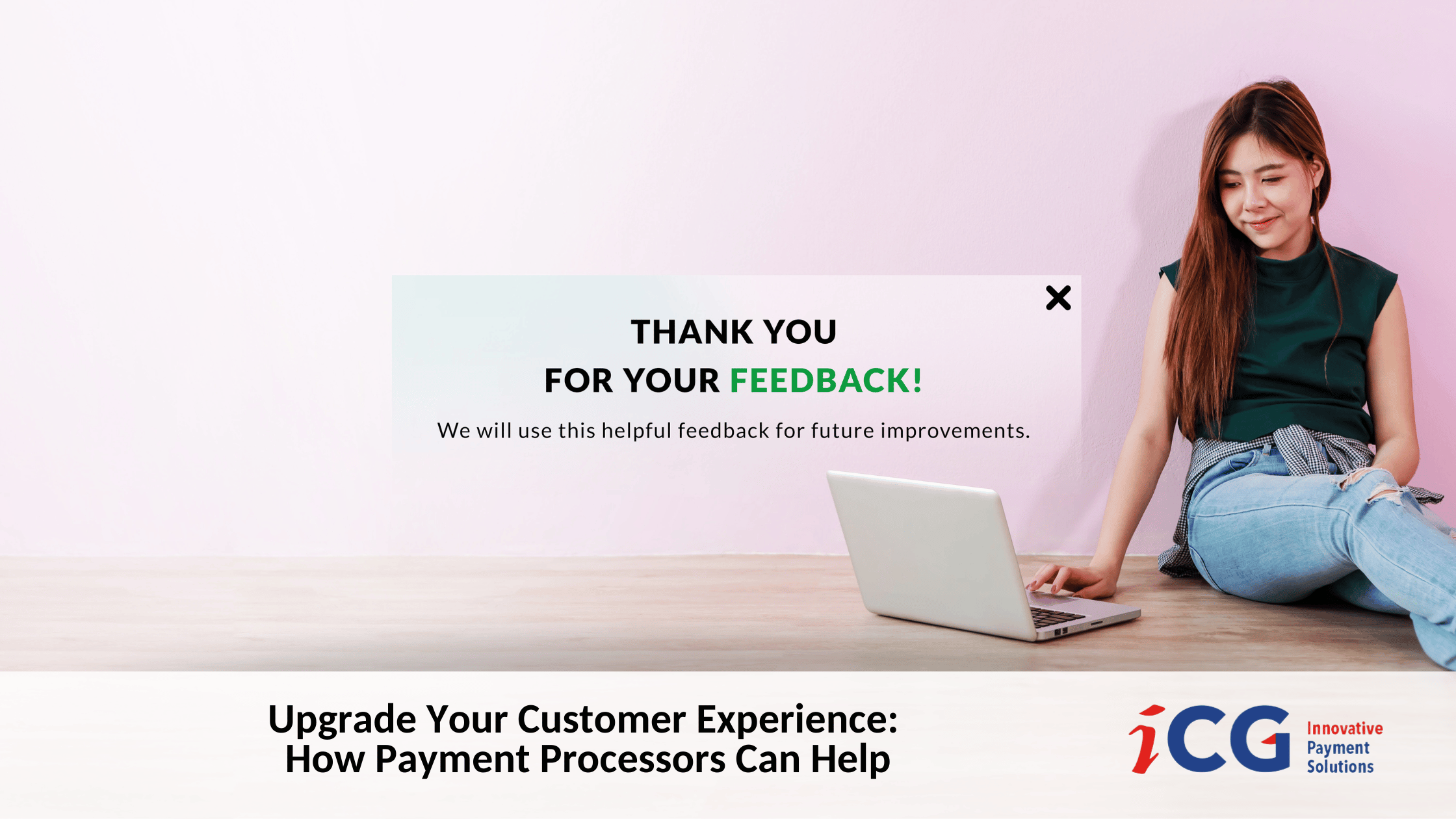 Upgrade Your Customer Experience: How Payment Processors Can Help